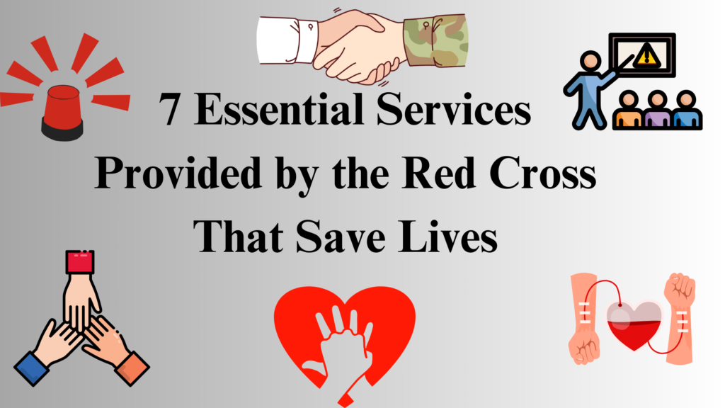7 Essential Services Provided by the Red Cross That Save Lives