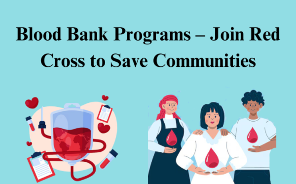 Blood Bank Programs – Join Red Cross to Save Communities